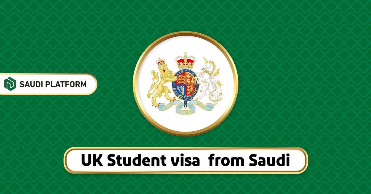 UK Student visa from Saudi: Application, Requirements, Processing time